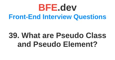 39 What Are Pseudo Class And Pseudo Element Bfedev Prepare For