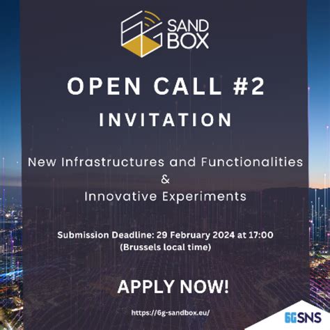 6g Sandbox Project Announces The 2nd Open Call 𝘕𝘦𝘸 𝘐𝘯𝘧𝘳𝘢𝘴𝘵𝘳𝘶𝘤𝘵𝘶𝘳𝘦𝘴
