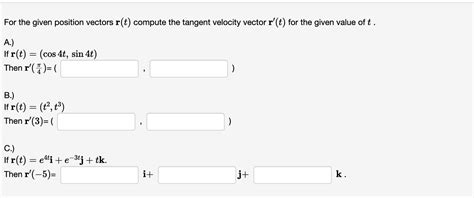 solved for the given position vectors r t ﻿compute the