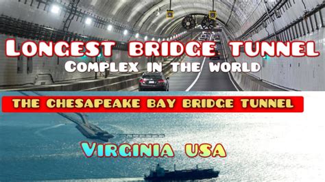 Chesapeake Bay Bridge Tunnel Longest Bridge Tunnel Complex In The World