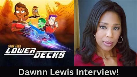 Dawnn Lewis Interview Startrek Startreklowerdecks Dawnnlewis Youtube