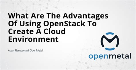avani r on linkedin what are the advantages of using openstack to