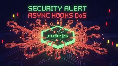 Nodejs January 2026 Dos Vulnerability In Async Hooks Full Analysis