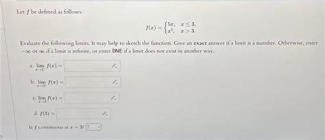 Solved Let F Be Defined As Follows A Lim F X Chegg Com