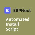 ERPNext Automated Installation Script Code With Karani