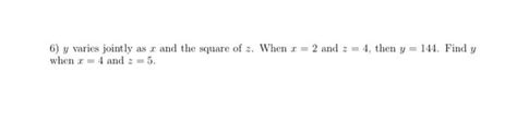 solved 6 y varies jointly as r and the square of 2 when x