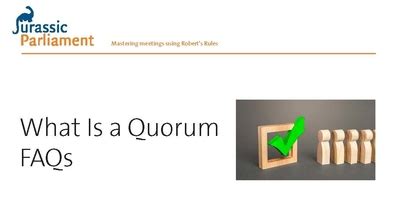 What Is A Quorum And Why Does It Matter Jurassic Parliament