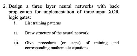 Design A Three Layer Neural Networks With Back Chegg