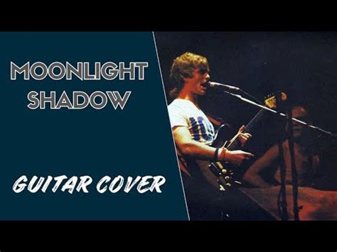 Moonlight Shadow Guitar Mike Oldfield Cover Youtube