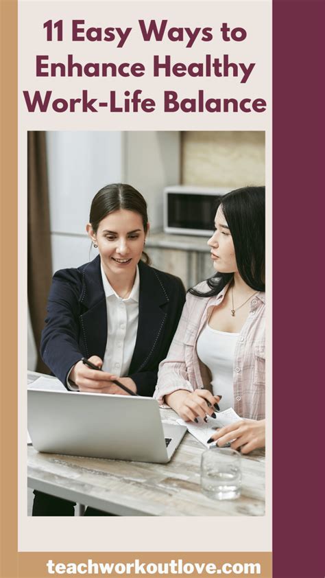 11 Easy Ways To Enhance Healthy Work Life Balance TWL