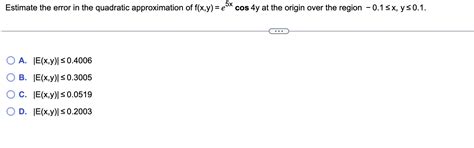 Solved Estimate The Error In The Quadratic Approximation Of Chegg