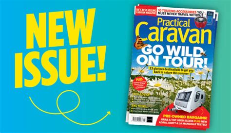 Issue 467 Is Now On Sale Practical Caravan