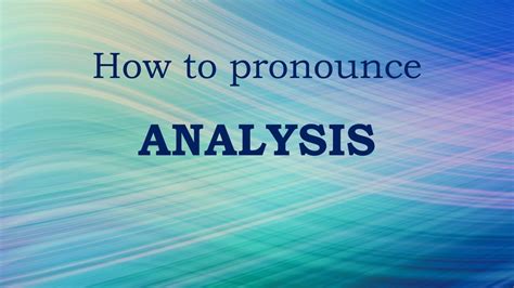 How To Pronounce Analysis In English Mini Tutorial Pronunciation Youtube