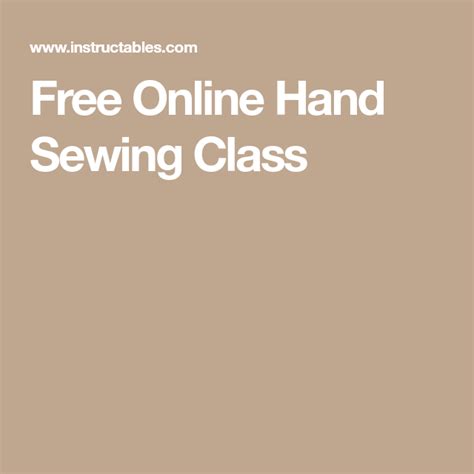 Hand Sewing Class Hand Sewing Class Hand Sewing Sewing Class