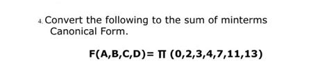 Solved 4 Convert The Following To The Sum Of Minterms