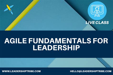 Agile Fundamentals For Leadership Leadership Tribe Us