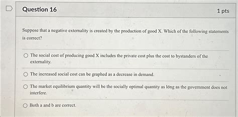 Solved Question 161 ﻿ptssuppose That A Negative Externality