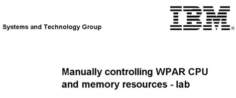 Manually Controlling Wpar Cpu And Memory Resources Lab Play Online