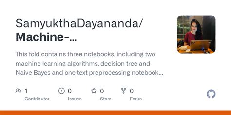 Github Samyukthadayanandamachine Learningclassification This Fold Contains Three Notebooks