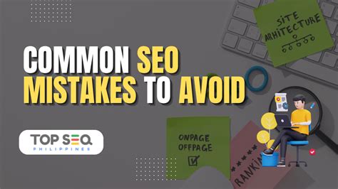 Common Seo Mistakes To Avoid Top Seo Philippines