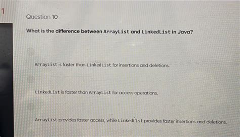 Question 10 What Is The Difference Between Arraylist And Linkedlist In