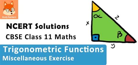 Ncert Solutions For Class 11 Math Chapter 3 Trigonometric Functions