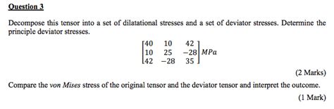 Solved Decompose This Tensor Into A Set Of Dilatational