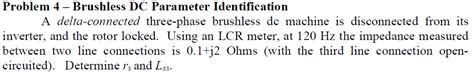 Solved Problem Brushless DC Parameter Identification A Chegg