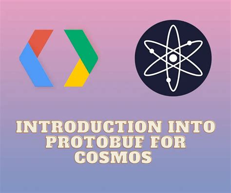 Introduction Into Protobuf For Cosmos Ici