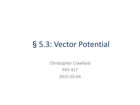 PPT Exploring Vector Potential In Electromagnetism Geometry Gauge Invariance And Boundary