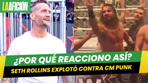 Seth Rollins Explotó Por El Regreso De Cm Punk A Wwe Grupo Milenio