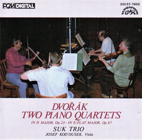 Dvorak Piano Quartets Suk Trio With Josef Kod Ousek