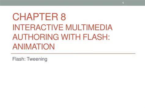 Ppt Chapter 8 Interactive Multimedia Authoring With Flash Animation Powerpoint Presentation