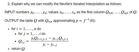 Solved 2 Explain Why We Can Modify The Nevilles Iterated
