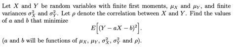 solved let x and y be random variables with finite first