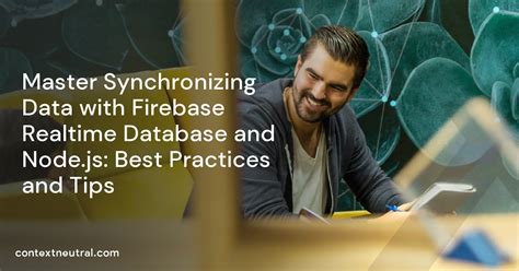 Master Synchronizing Data With Firebase Realtime Database And Nodejs