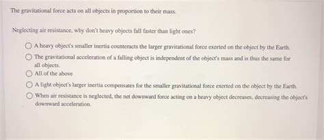 Solved The Gravitational Force Acts On All Objects In