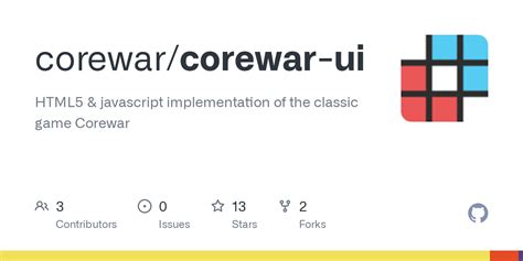 GitHub Corewar Corewar Ui HTML Javascript Implementation Of The Classic Game Corewar
