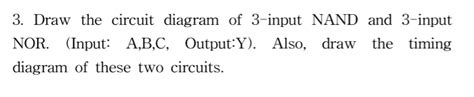 3 Draw The Circuit Diagram Of 3 Input Nand And 3 Input Nor Input A
