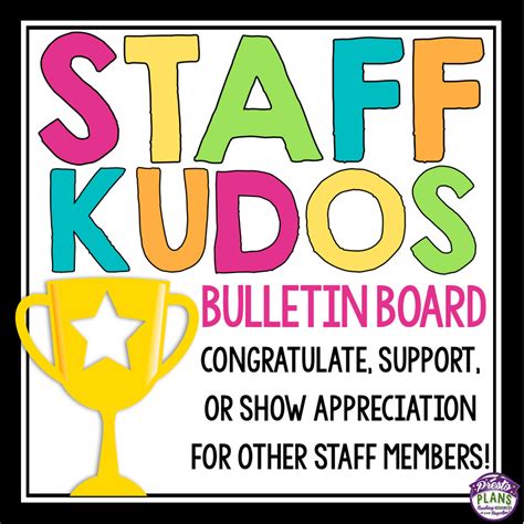 Teacher Bulletin Board Display Staff Kudos Presto Plans