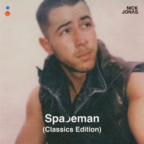 Nick Jonas Nick Jonas Spaceman Classics Edition