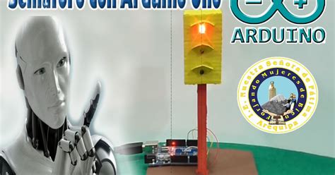 Semáforo con Arduino Blog Educativo del Taller de Computación e