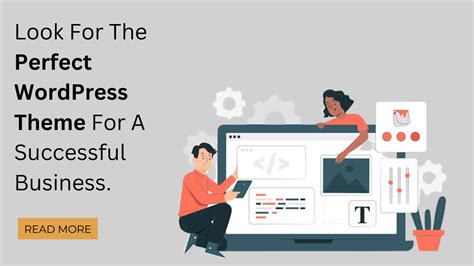 Look For The Perfect Wordpress Theme For A Successful Business