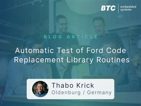 Automatic Test Of AUTOSAR Code Replacement Library Routines At Ford