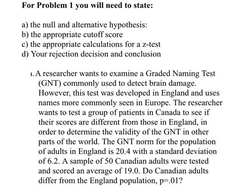 Solved For Problem 1 You Will Need To State A The Null Chegg Com