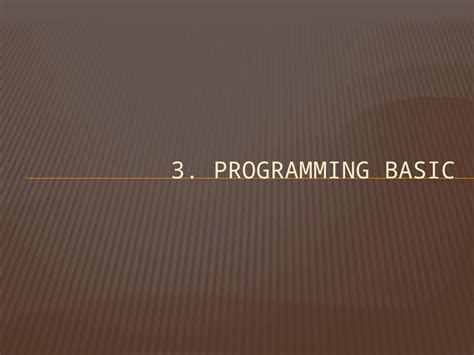 Pptx 3 Programming Basic Dokumentips