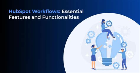 exploring hubspot workflow features a comprehensive guide