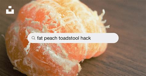 Fat Peach Toadstool Hack Pictures Download Free Images On Unsplash
