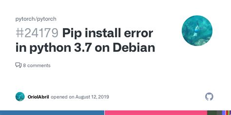 Pip Install Error In Python On Debian Issue Pytorch Pytorch Github