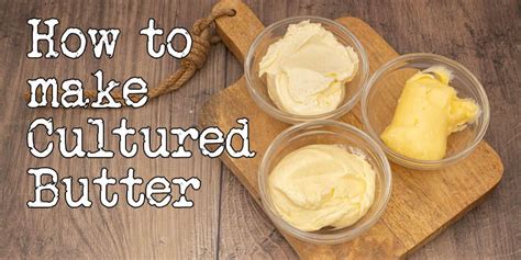 Homemade Cultured Butter Recipe